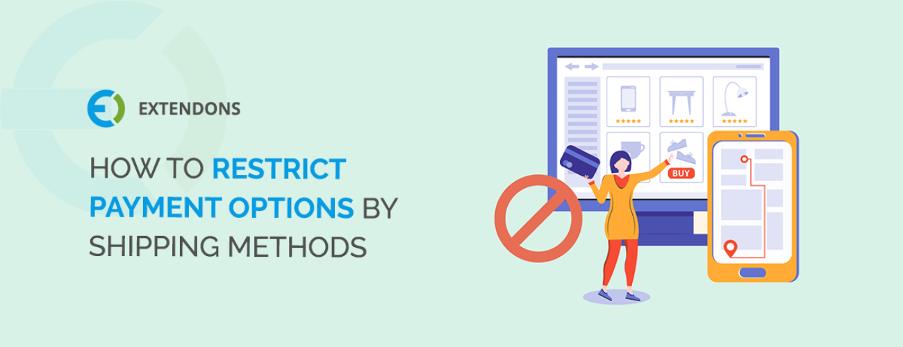 How To Restrict Payment Options By Shipping Methods
